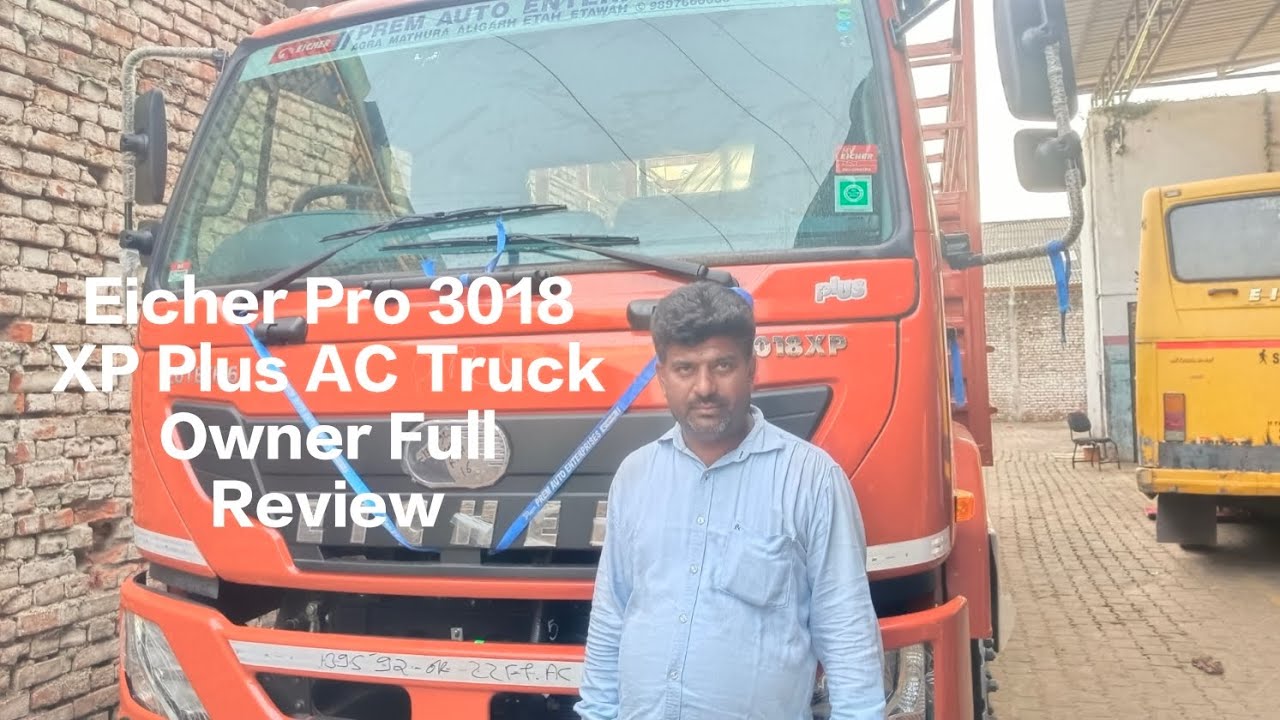 New Eicher Pro 3018 XP Plus AC Truck Owner Full Review, Features ...