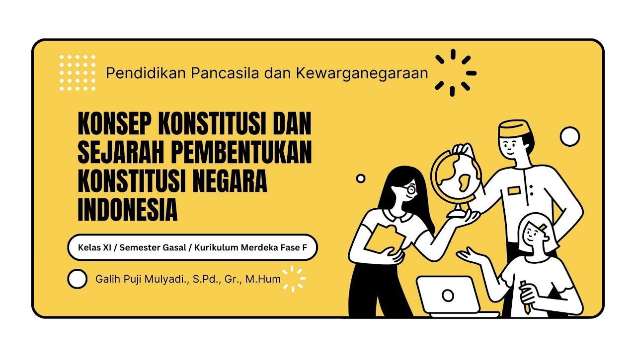 Konsep konstitusi dan sejarah pembentukan konstitusi Negara Indonesia ...