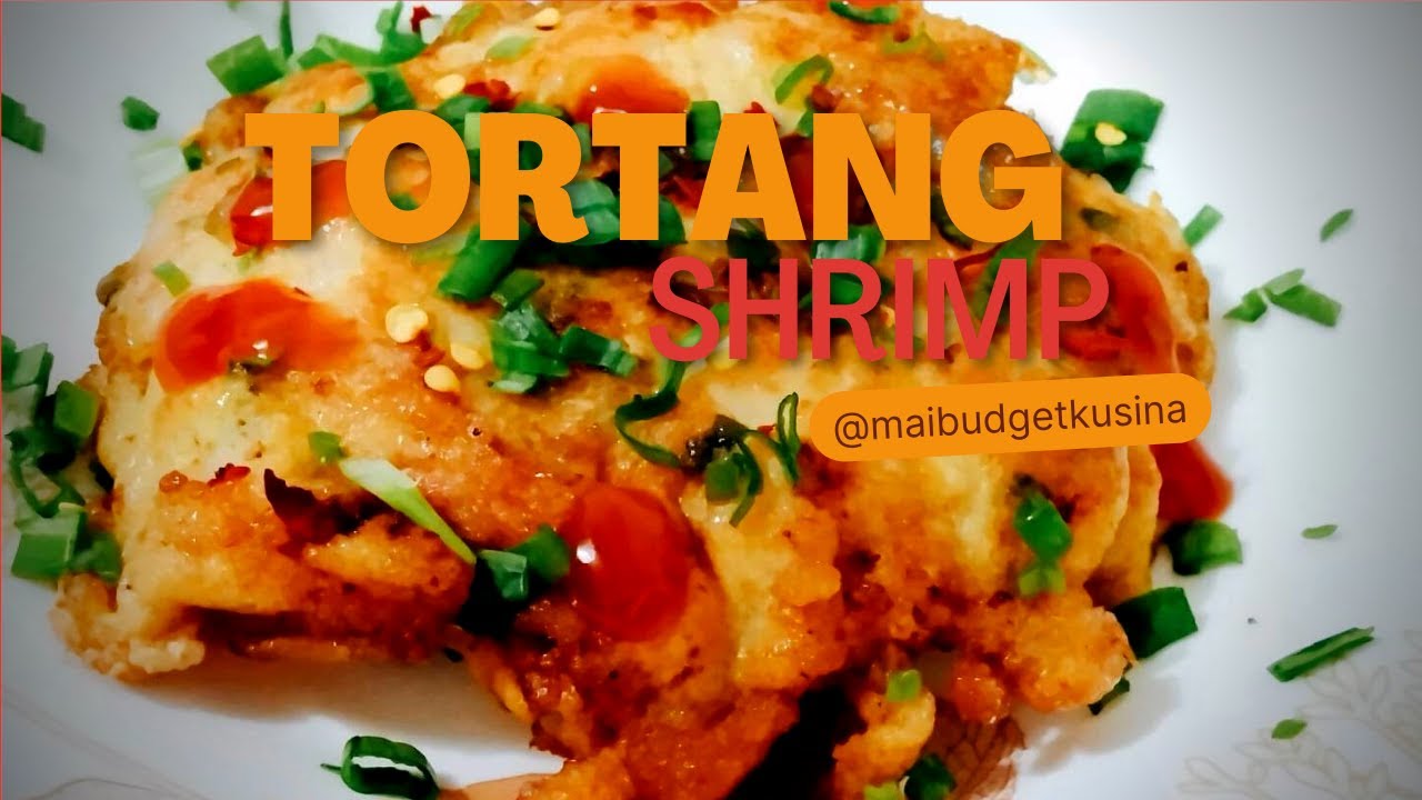 TORTANG SHRIMP (HIPON) BUDGET RECIPES.. - YouTube