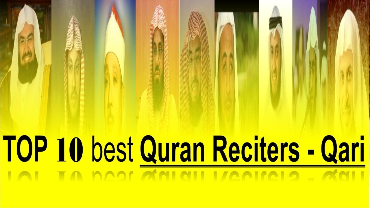 Top 10 Most Beautiful Quran Reciters in the world - YouTube