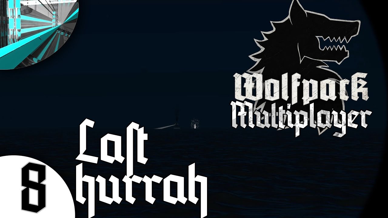 Wolfpack - Multiplayer (part 8) - YouTube
