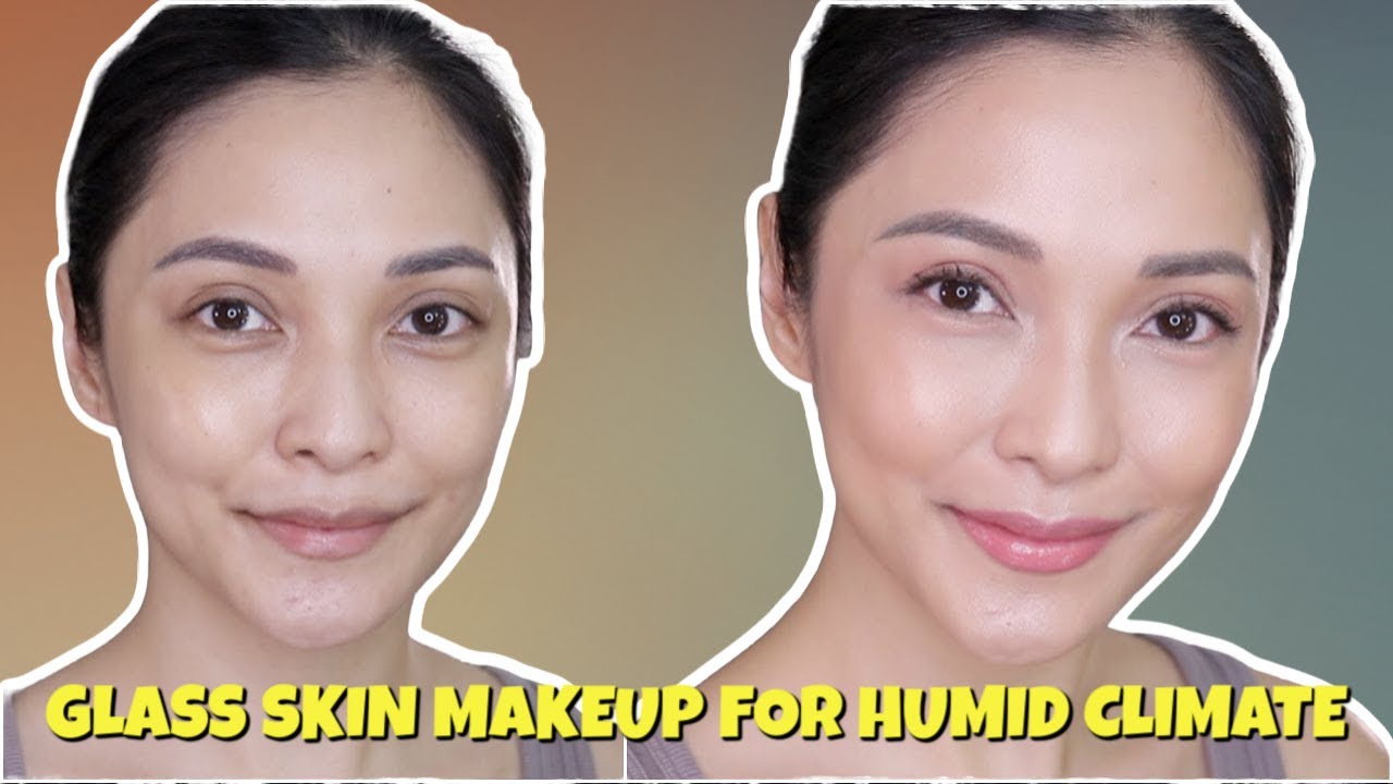 GLASS SKIN MAKEUP LOOK FOR HUMID CLIMATE | FILIPINA PINAY SKIN - YouTube