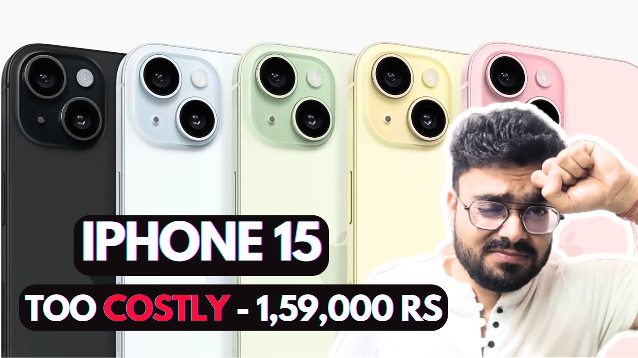 iPhone 15 Super Expensive & Useless ? iPhone 15 Series with A17 Pro Bionic - YouTube