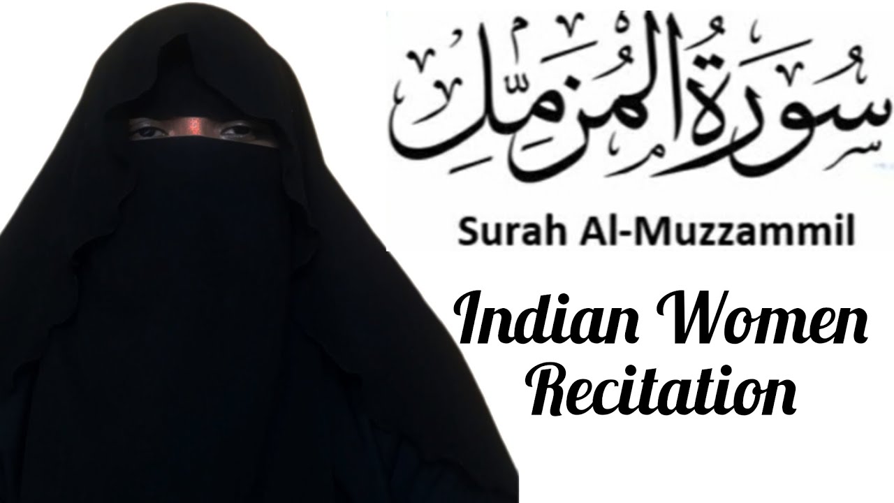 Indian Women Quran Recitation Surah Al-Muzzammil - YouTube