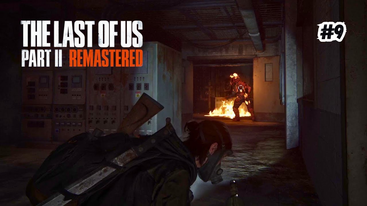 THE LAST OF US PART II REMASTERED #9 | OS TÚNEIS - TRÔPEGOS - YouTube