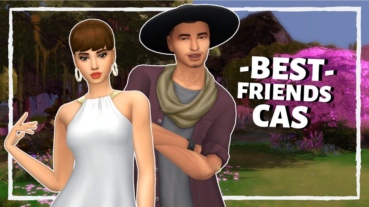 BEST FRIENDS//The Sims 4: CAS - YouTube