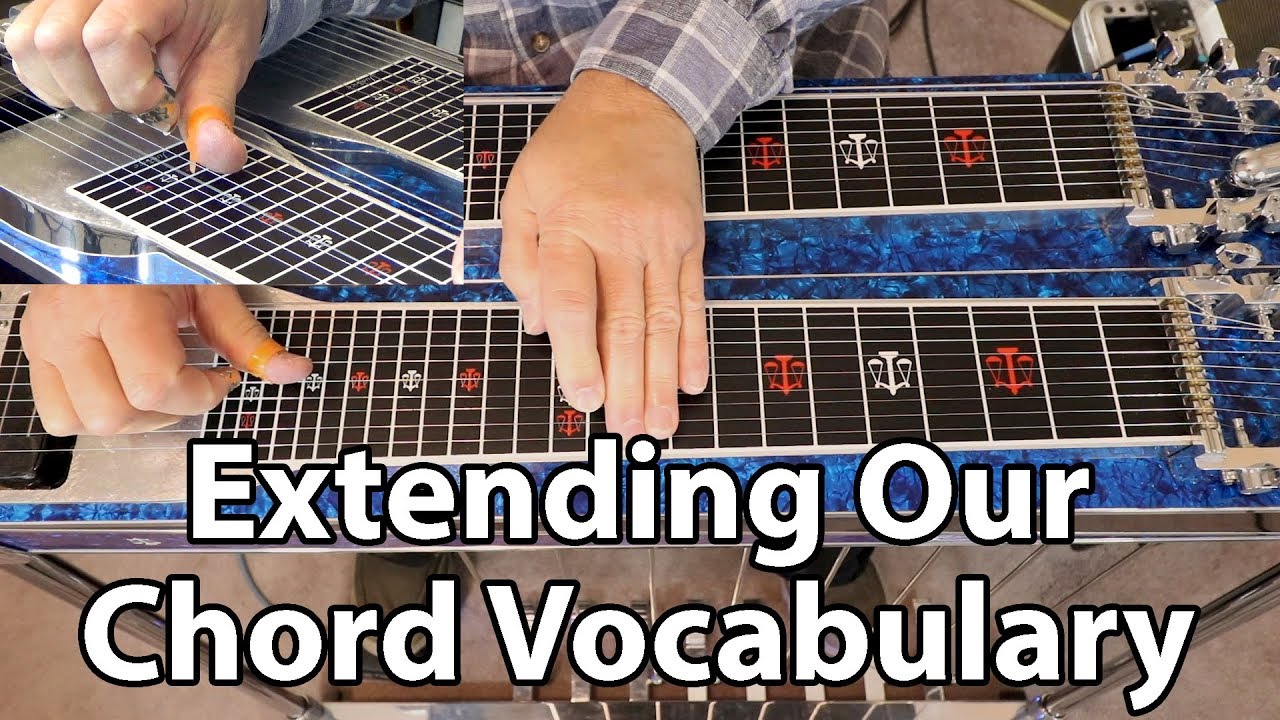 Extending Our Chord Vocabulary Pedal Steel Guitar Lesson - YouTube