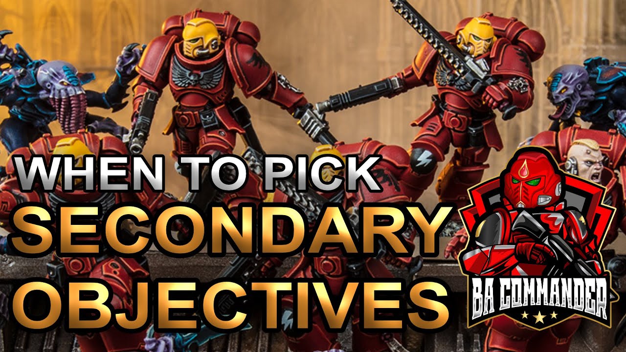 Blood Angels Secondary Objectives - When to pick them! - YouTube