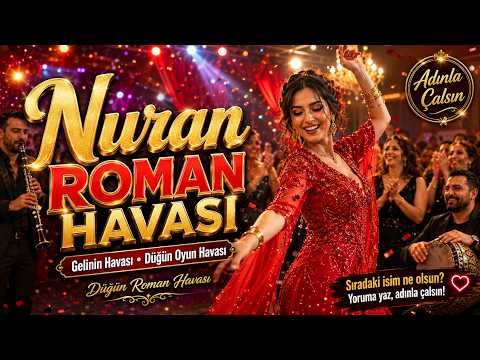 Nuran Roman Havası | Gelinin Havası