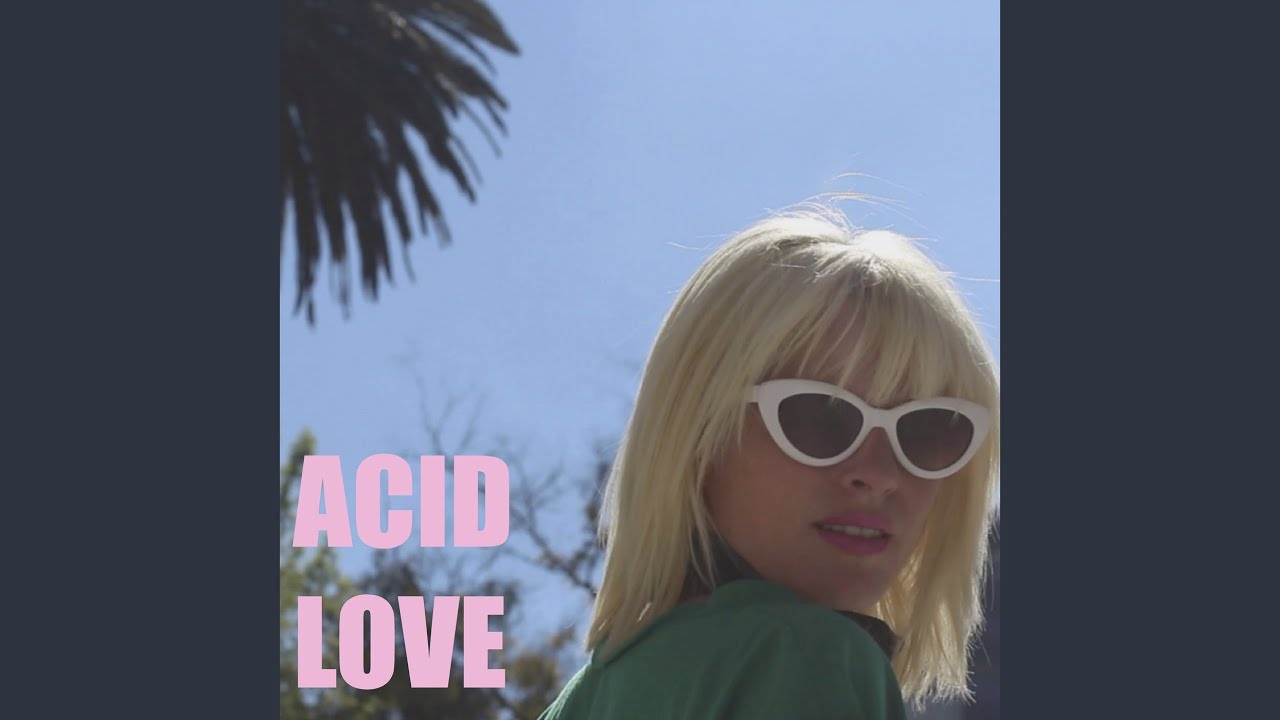 Acid Love - YouTube