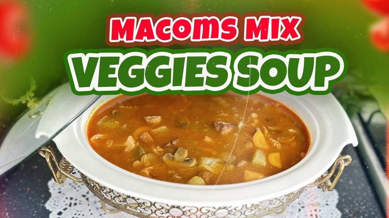 Macoms Mix Veggies Soup - YouTube