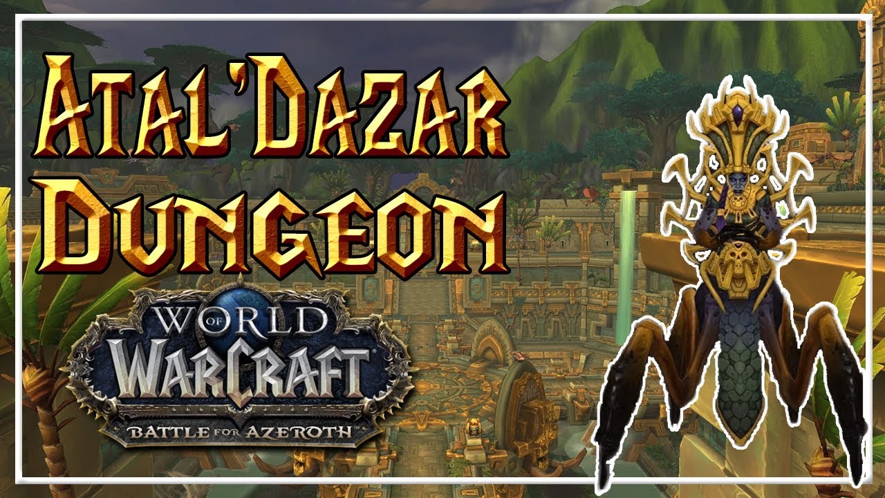 Atal'Dazar Dungeon│Battle for Azeroth Alpha - YouTube