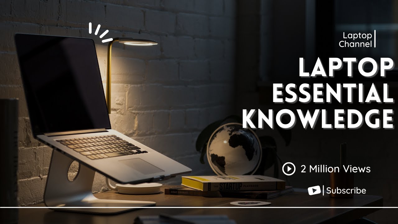 Laptop Essential Knowledge 2023 - YouTube