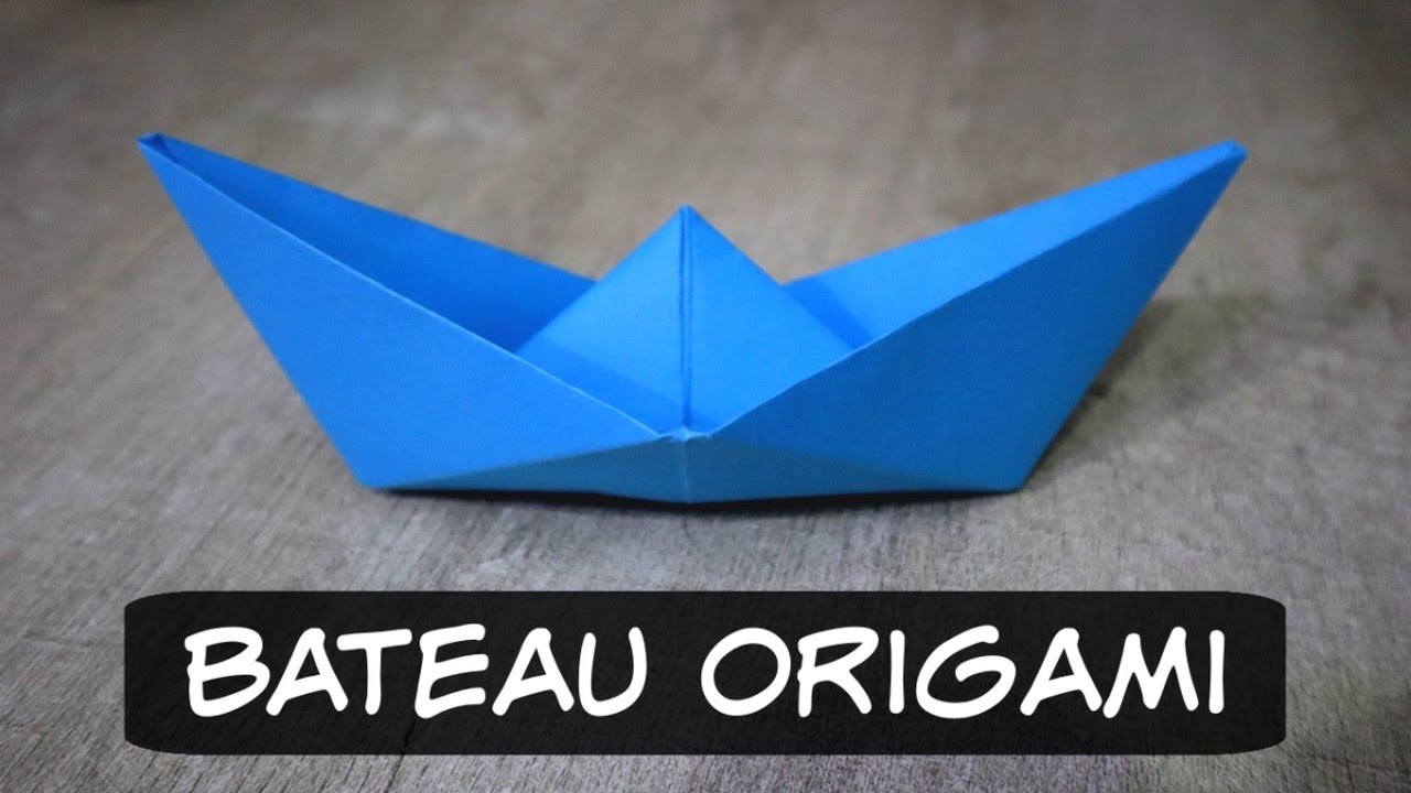 BATEAU facile en ORIGAMI ! - YouTube