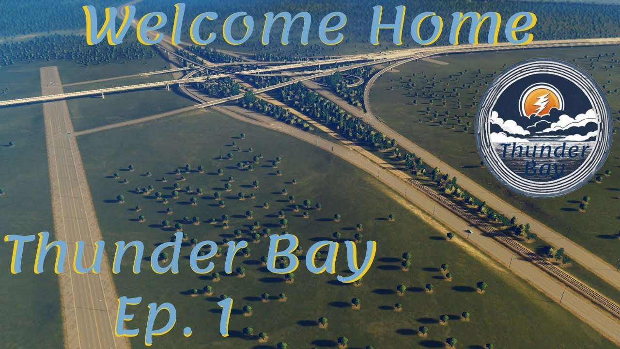 Starting A New City: Cities Skylines: Thunder Bay: Ep. 1 - YouTube