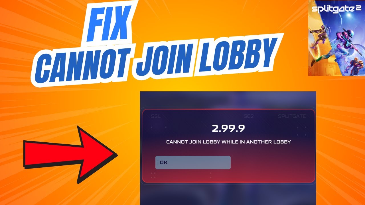 How to Fix Cannot Join lobby while in Another lobby in Splitgate 2 ...