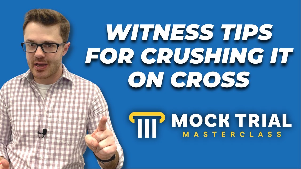 Tips for Mock Trial Witnesses on Cross-Examination | How to Make Life ...