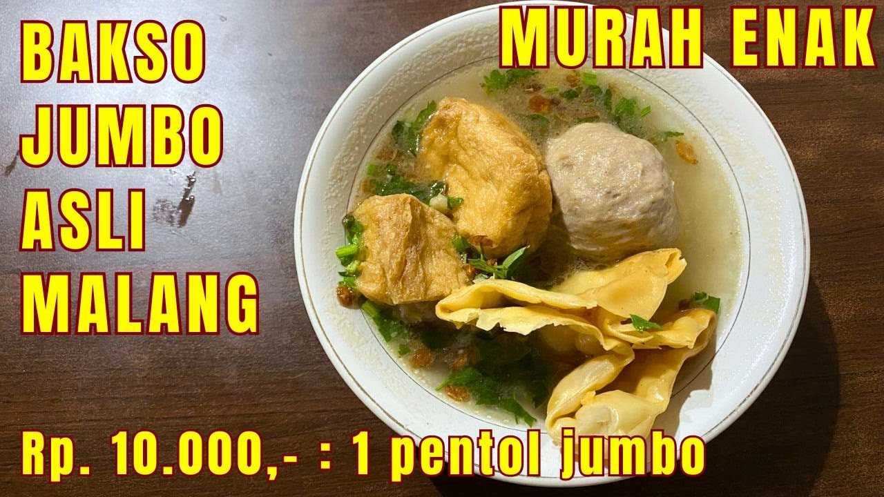 Makan bakso malang jumbo harga pentol besar 1 Rp. 10.000,- - YouTube