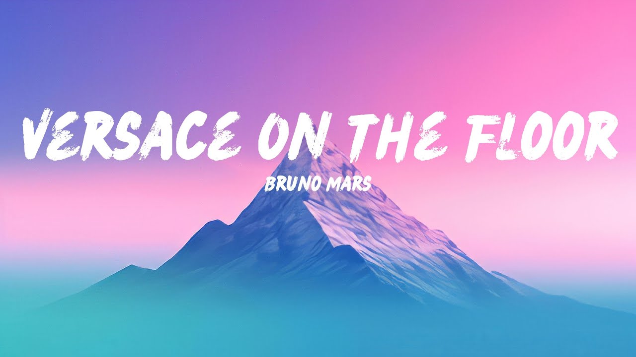 Bruno Mars - Versace On The Floor (Lyrics) - YouTube
