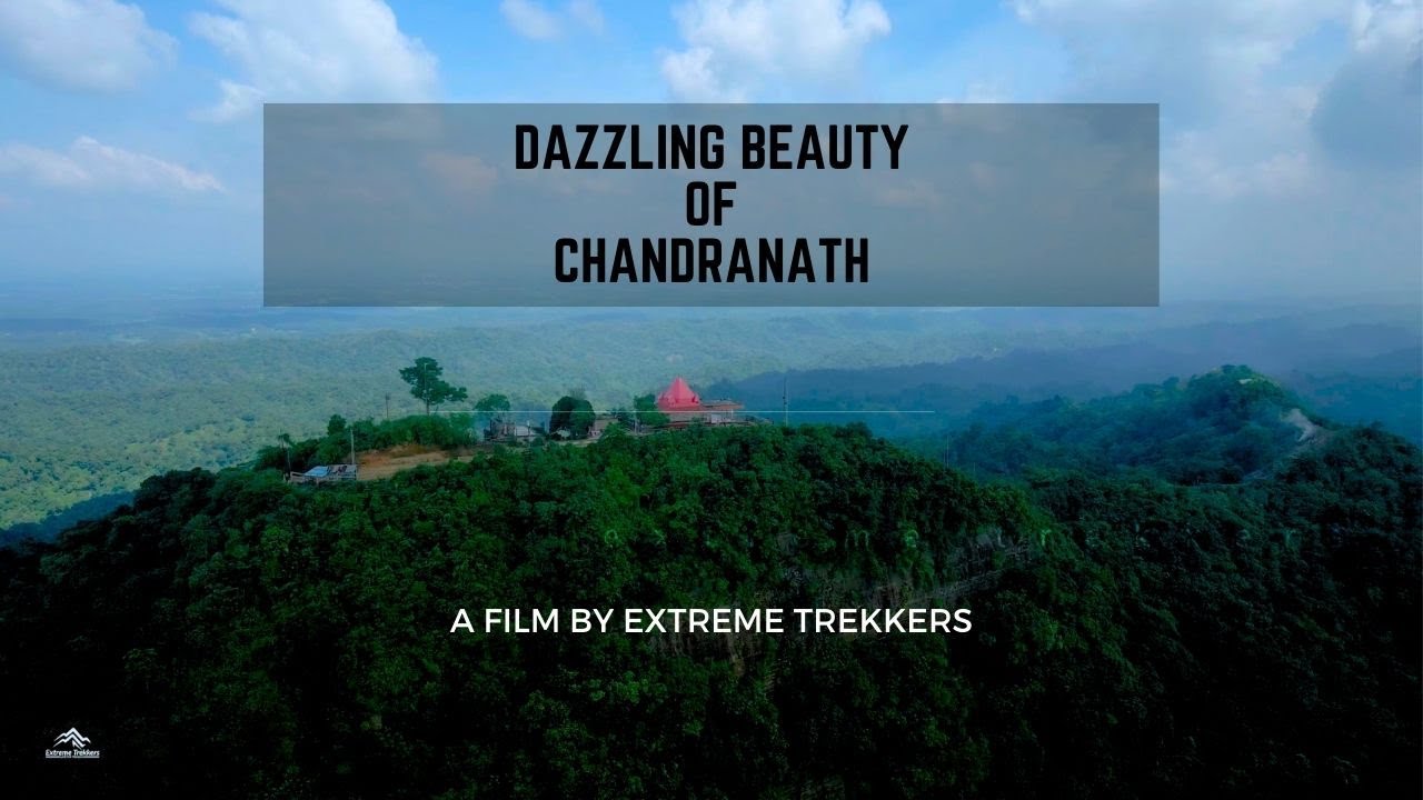 Dazzling Beauty Of Chandranath Hill | A film by Extreme Trekkers. - YouTube