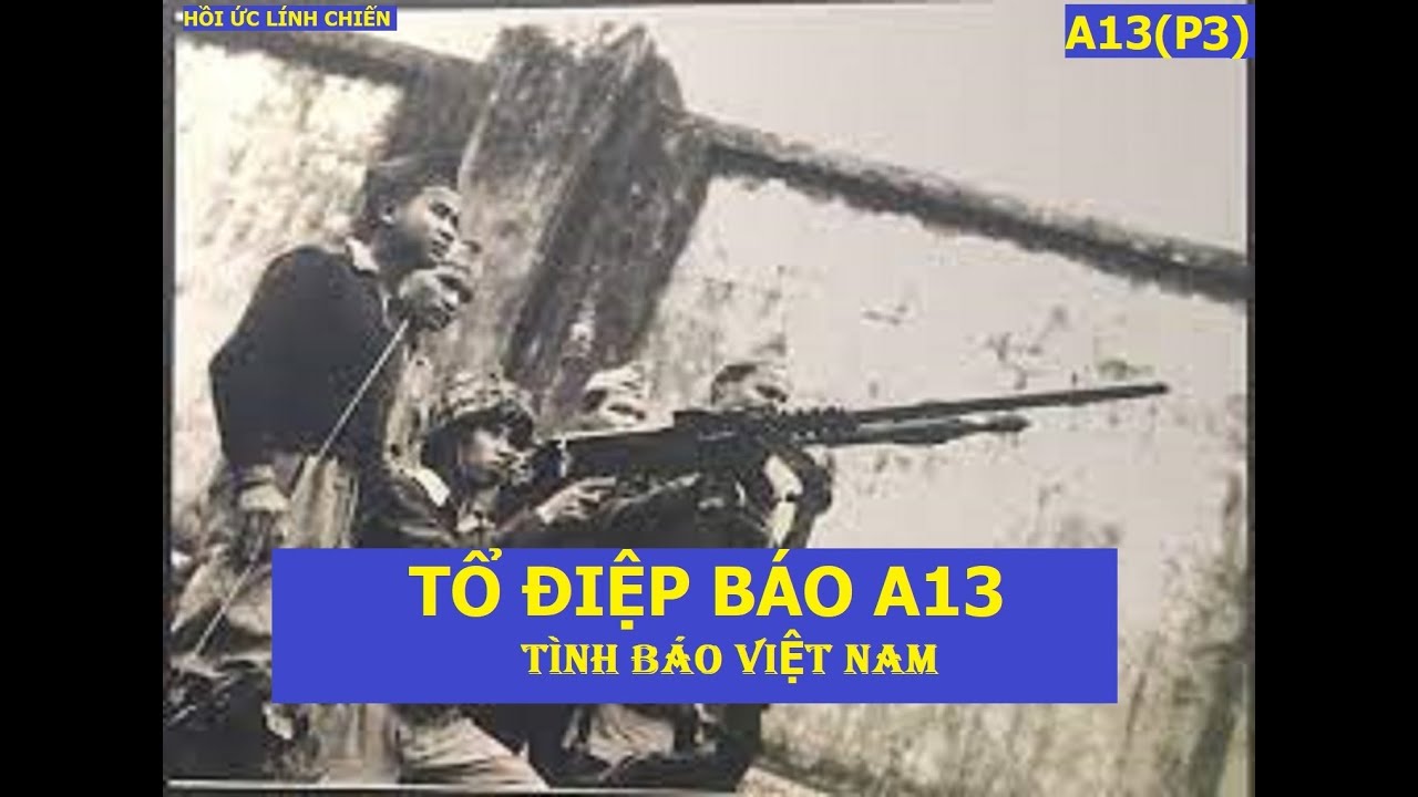 TB13 (P3) ĐẤU TRÍ VỚI PHÒNG NHÌ PHÁP/ TỔ ĐIỆP BÁO A13/ Hồi ức lính chiến - YouTube