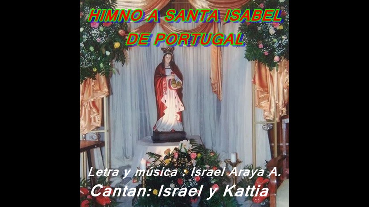 Himno a Santa Isabel - YouTube