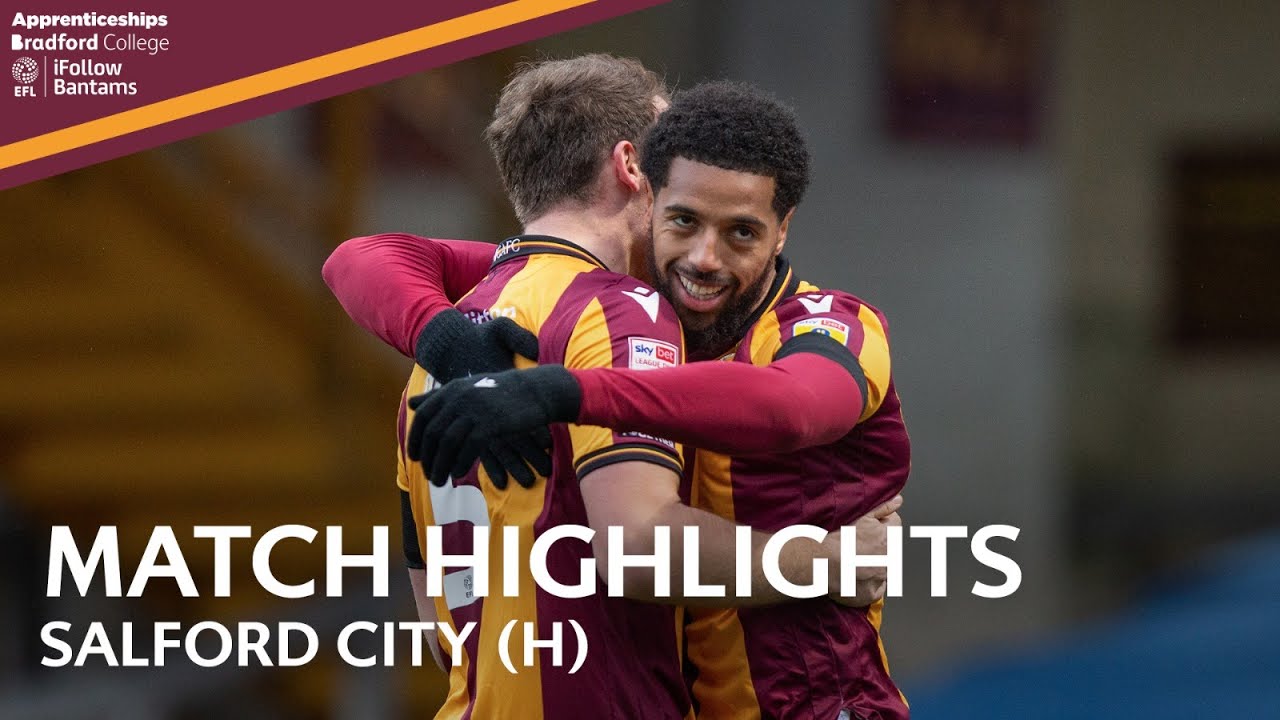 MATCH HIGHLIGHTS: Bradford City v Salford City - YouTube
