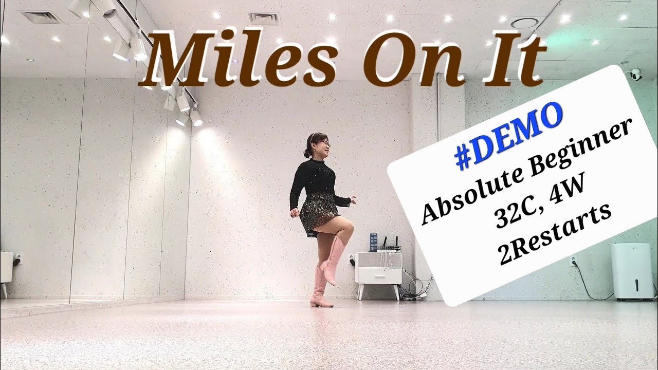 [초급라인댄스] Miles On It Linedance /32C,4W,2Restart,Absolute Beginner/마일즈 온 ...