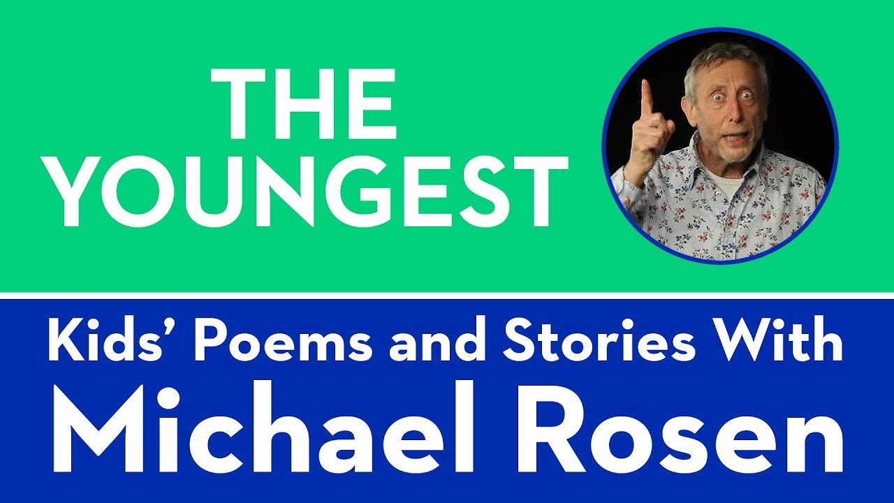 The Youngest | POEM | Kids Poems and Stories With Michael Rosen - YouTube
