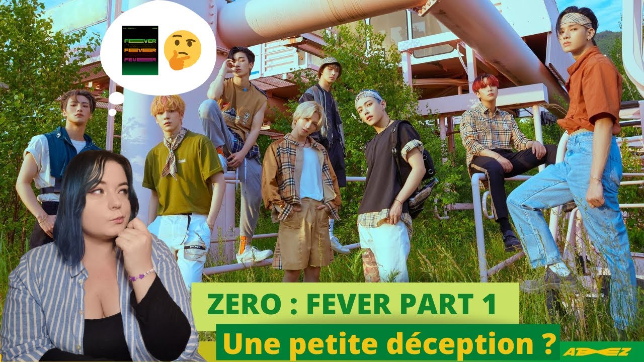 ATEEZ(에이티즈) - ZERO : FEVER PART 1 - Mini-album review [🇫🇷] - YouTube