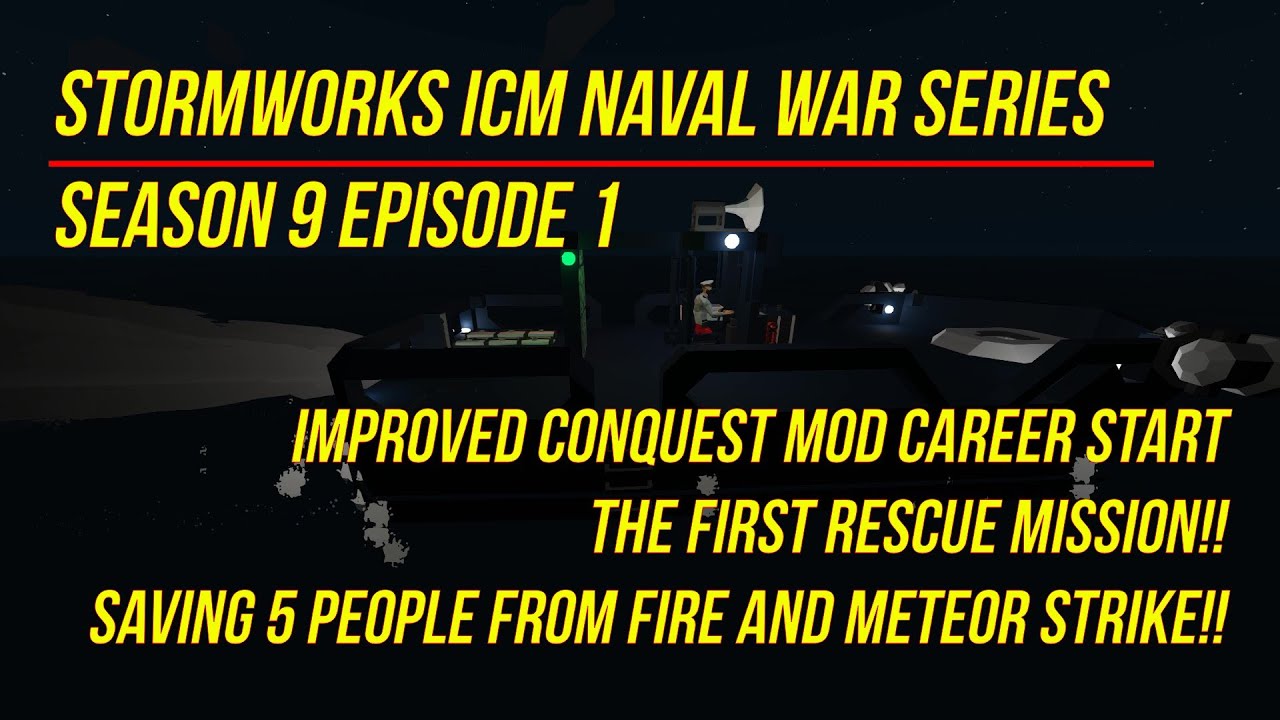 Stormworks ICM Naval War Series Season 9 Episode 1 The First Rescue ...