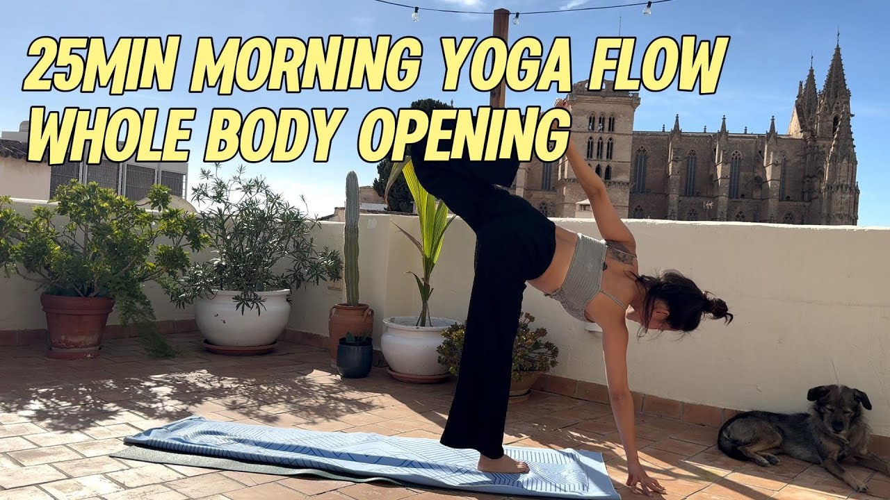 25Min Morning Yoga Flow Whole Body Opening - YouTube