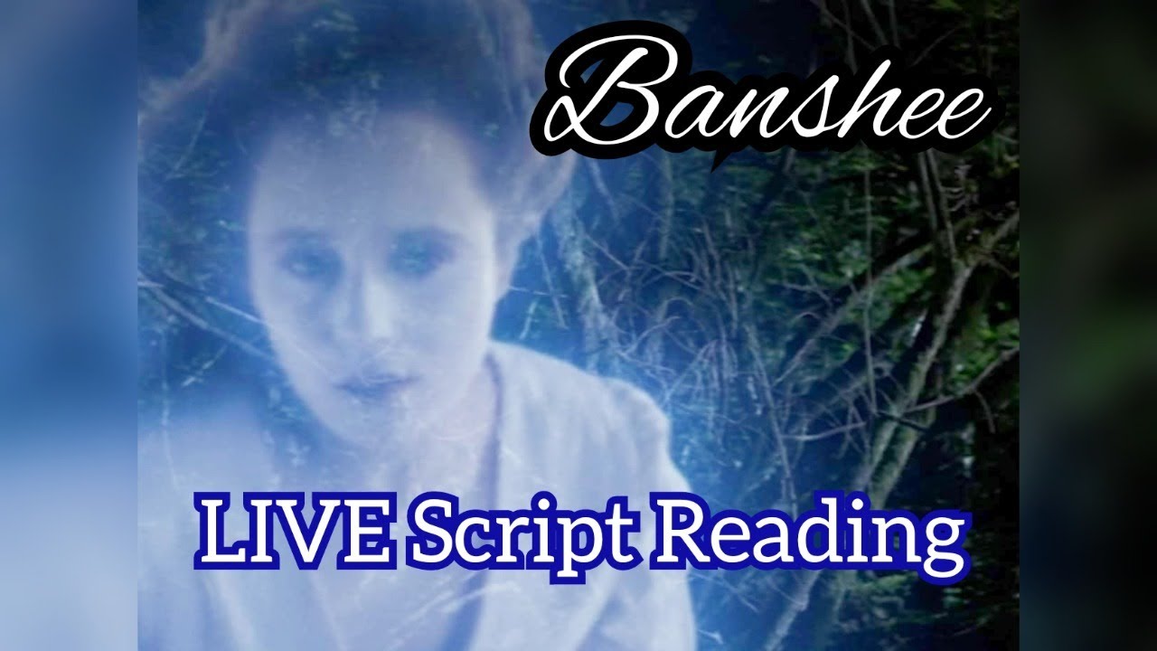 BANSHEE Live Script Reading | The So Weird Podcast (Episode 80) - YouTube
