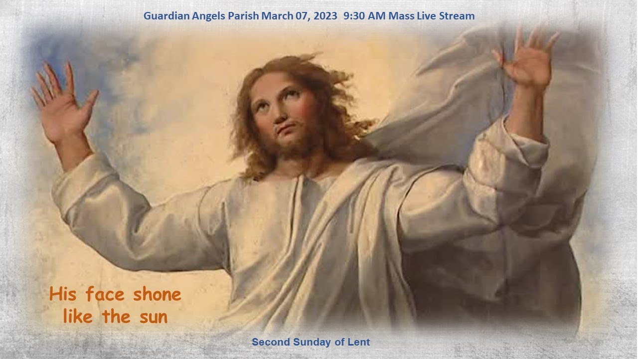 Guardian Angels Parish: March 7, 2023 9:30 AM Mass - Live Stream - YouTube