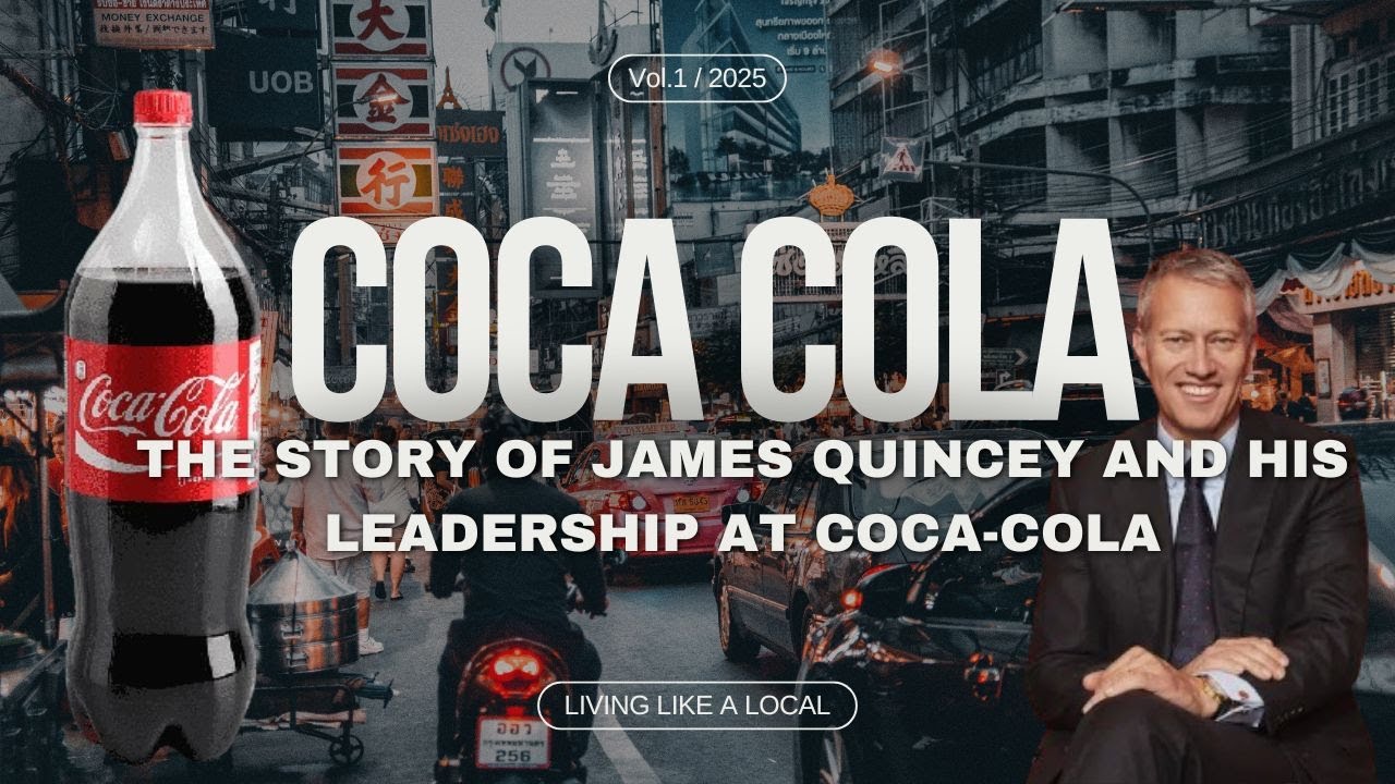 The Story of James Quincey and His Leadership at Coca-Cola - YouTube