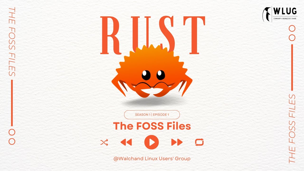 The FOSS Files | S01E01 | Unwrapping Rust - YouTube