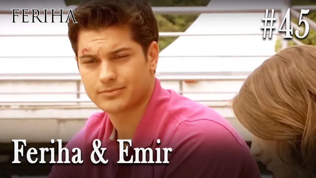 Feriha & Emir #45 - YouTube