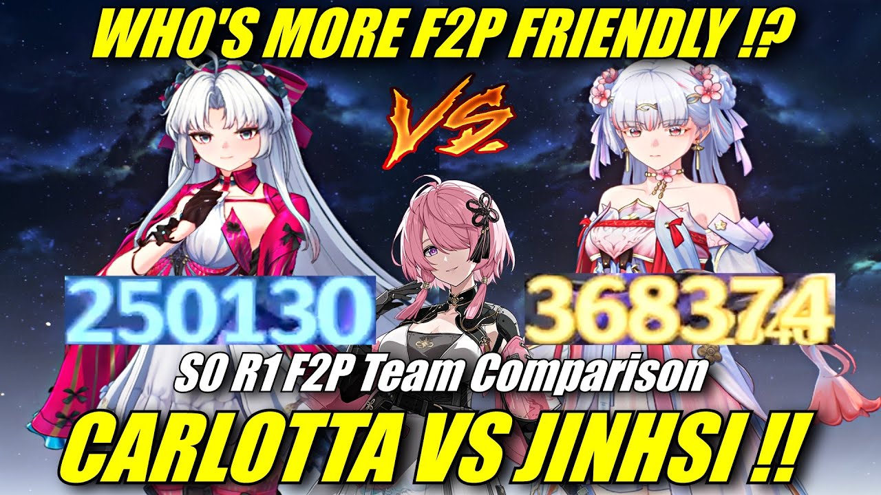 CARLOTTA Vs JINHSI WHO'S MORE F2P FRIENDLY !? S0 R1 with F2P Team ...