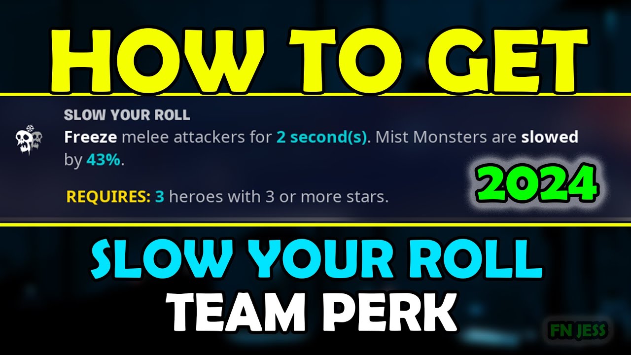 HOW TO UNLOCK // SLOW YOUR ROLL | TEAM PERK \\ #fortnitesavetheworld ...