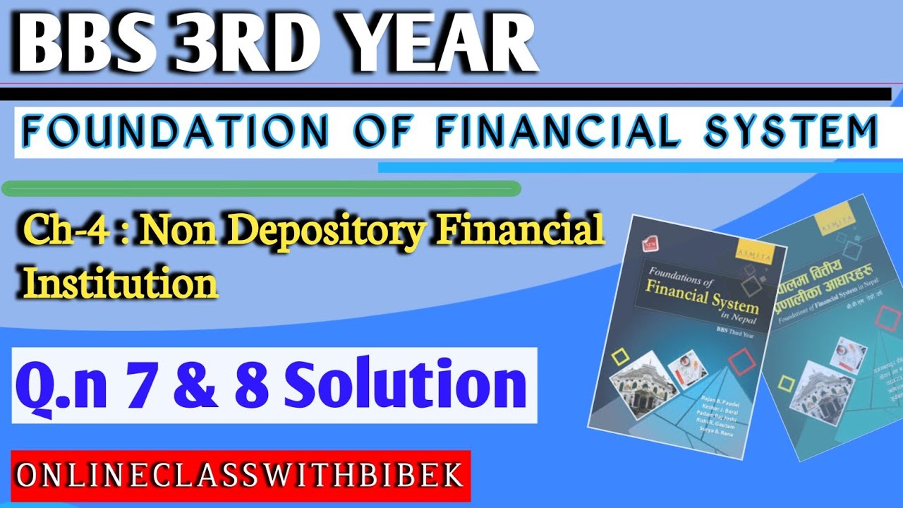 Q.n 7 and 8 Solution// Non Depository Financial Institution// Bbs 3rd ...