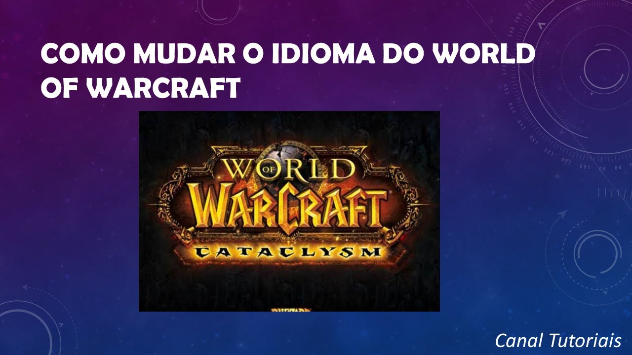 Como mudar idioma do World of Warcraft (How to change World of Warcraft ...