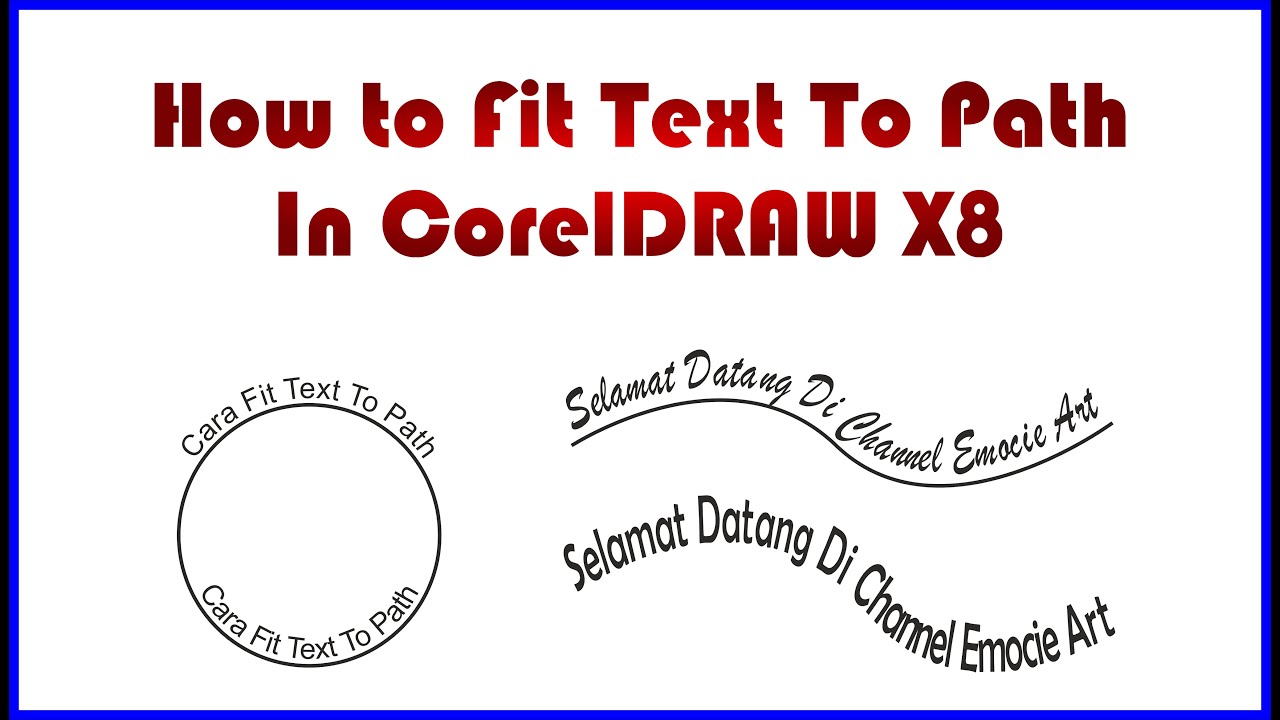 HOW TO FIT TEXT TO PATH IN CORELDRAW X8 [TUTORIAL] - YouTube