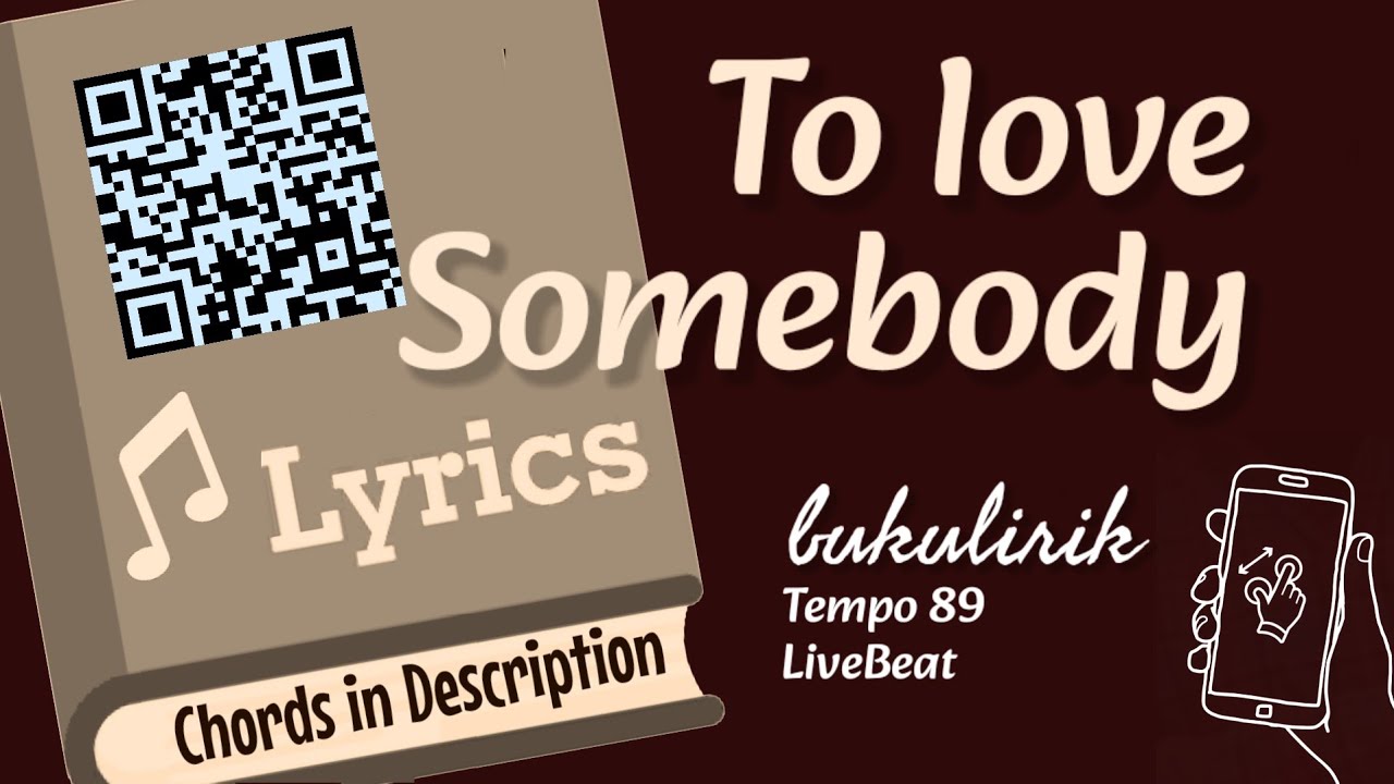 Bukulirik To Love somebody - Tempo 89 - YouTube