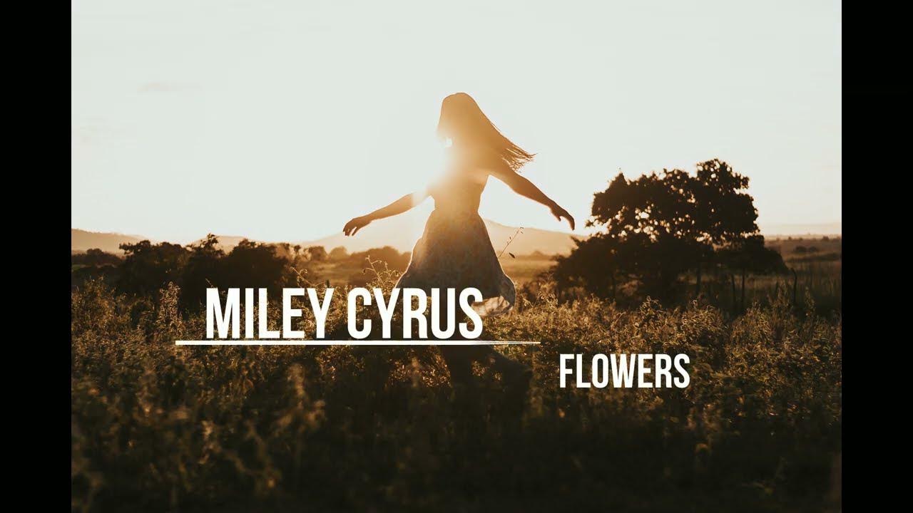 Flowers - Miley Cyrus ( Lyric Video ) - YouTube