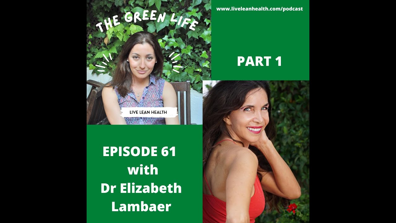 TGL EP61 PART 1: How to live our best life with Dr Elizabeth Lambaer ...