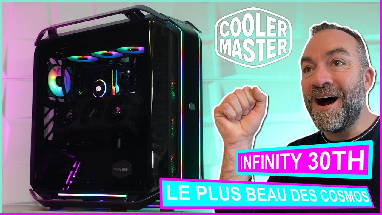 COSMOS INFINITY 30TH : Le plus DÉSIRABLE des boitiers COOLER MASTER ...