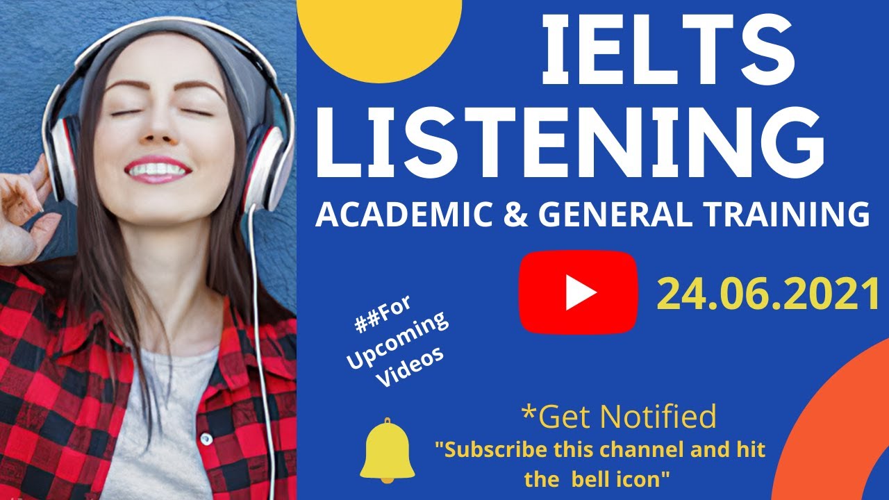 IELTS LISTENING PRACTICE TEST WITH ANSWERS | 2021 | 24.06.2021(ACADEMIC ...