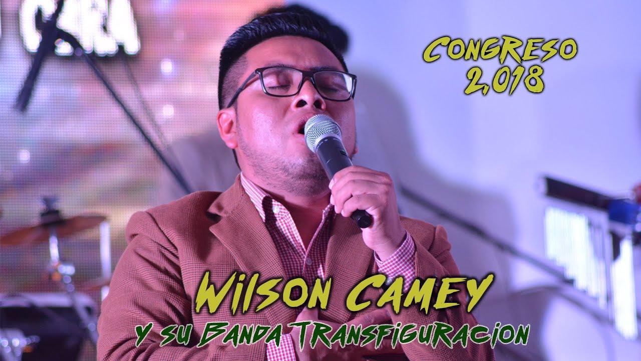 Wilson Camey y su Banda Transfiguracion - Veras la Gloria de Dios ...