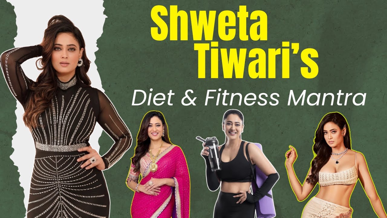 Celebrity Fitness: TV Actress Shweta Tiwari Workout, Exercise and Diet ...