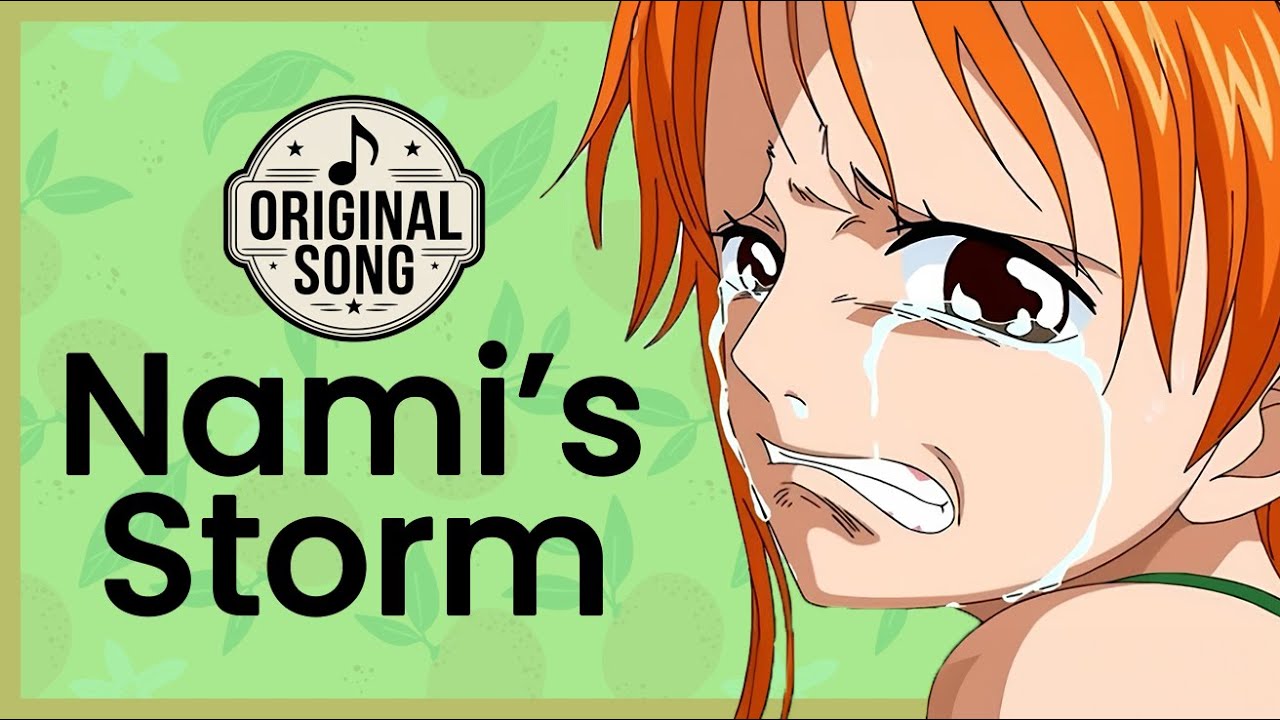Nami’s Storm | The Fight for Freedom Begins | One Piece Original Song ...